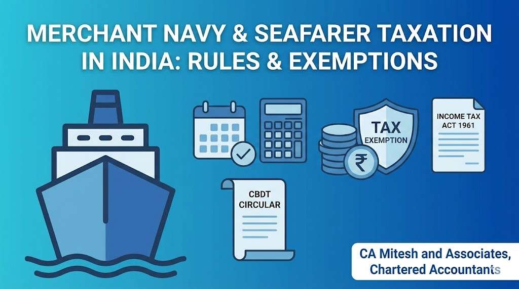 Taxation of Seafarers and Merchant Navy Workers in India - 2026 - NRI ...